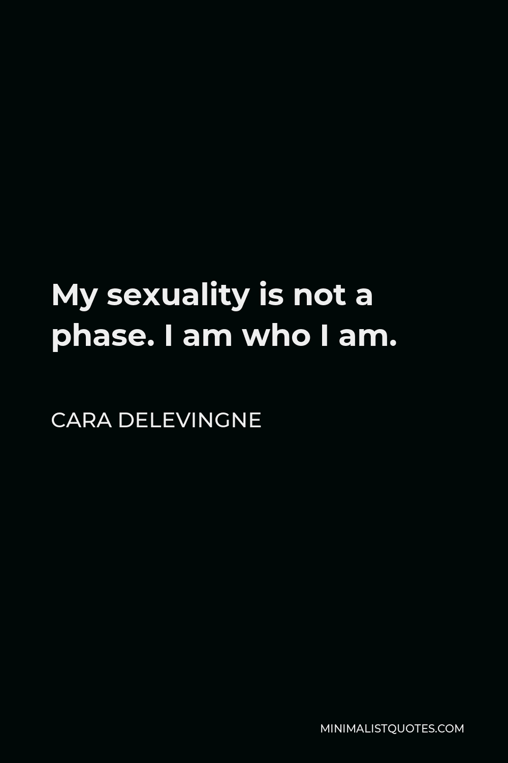 Cara Delevingne Quote My Sexuality Is Not A Phase I Am Who I Am