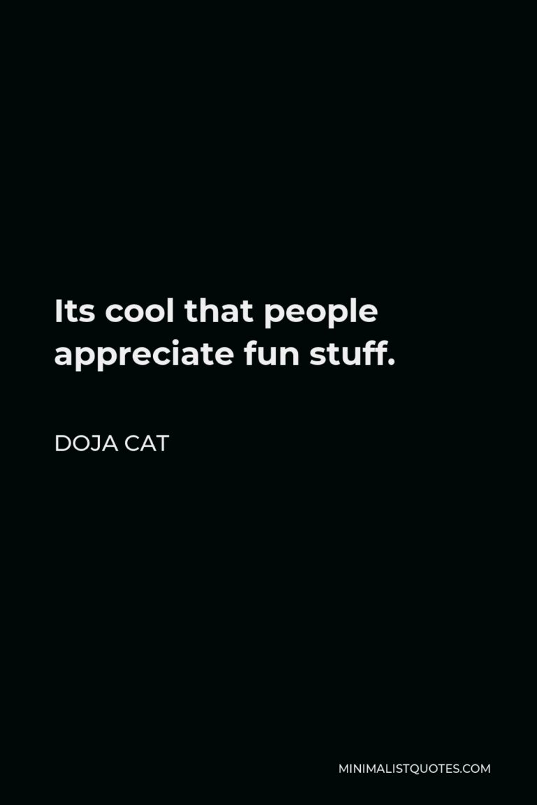 Doja Cat Quote Its Cool That People Appreciate Fun Stuff doja-cat-quote-its-cool-that-people-appreciate-fun-stuff