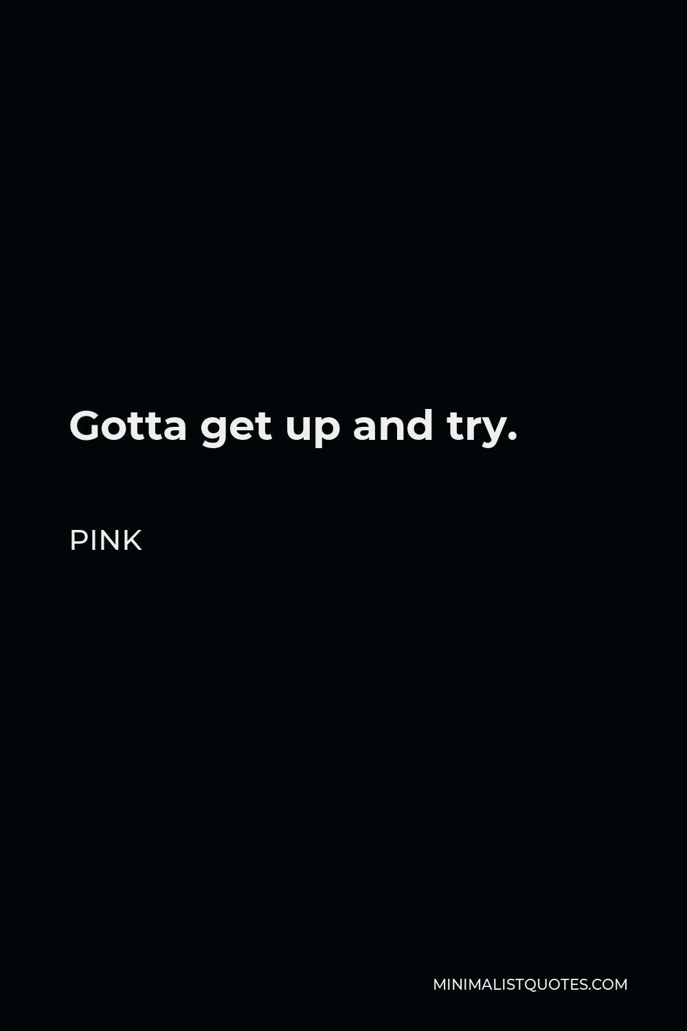 Get Up Quotes Minimalist Quotes